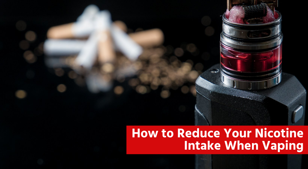 How to Reduce Your Nicotine Intake When Vaping | RED Box Vape – Red Box ...